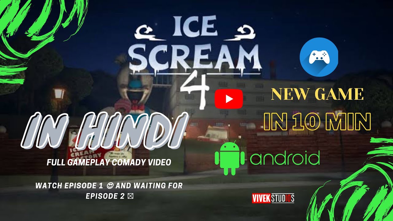 ICE CREAM 4 NEW GAME 🍦 | GAMEPLAY VIDOE 😱 | REVIWE IN HINDI | VIVEK ...