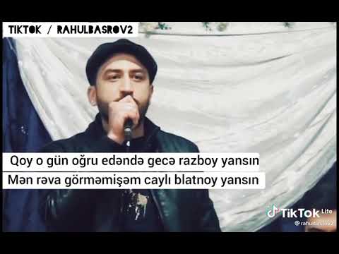Qoy o gün oğru edəndə gecə razboy yansın Mən rəva görməmişəm caylı blatnoy yansın