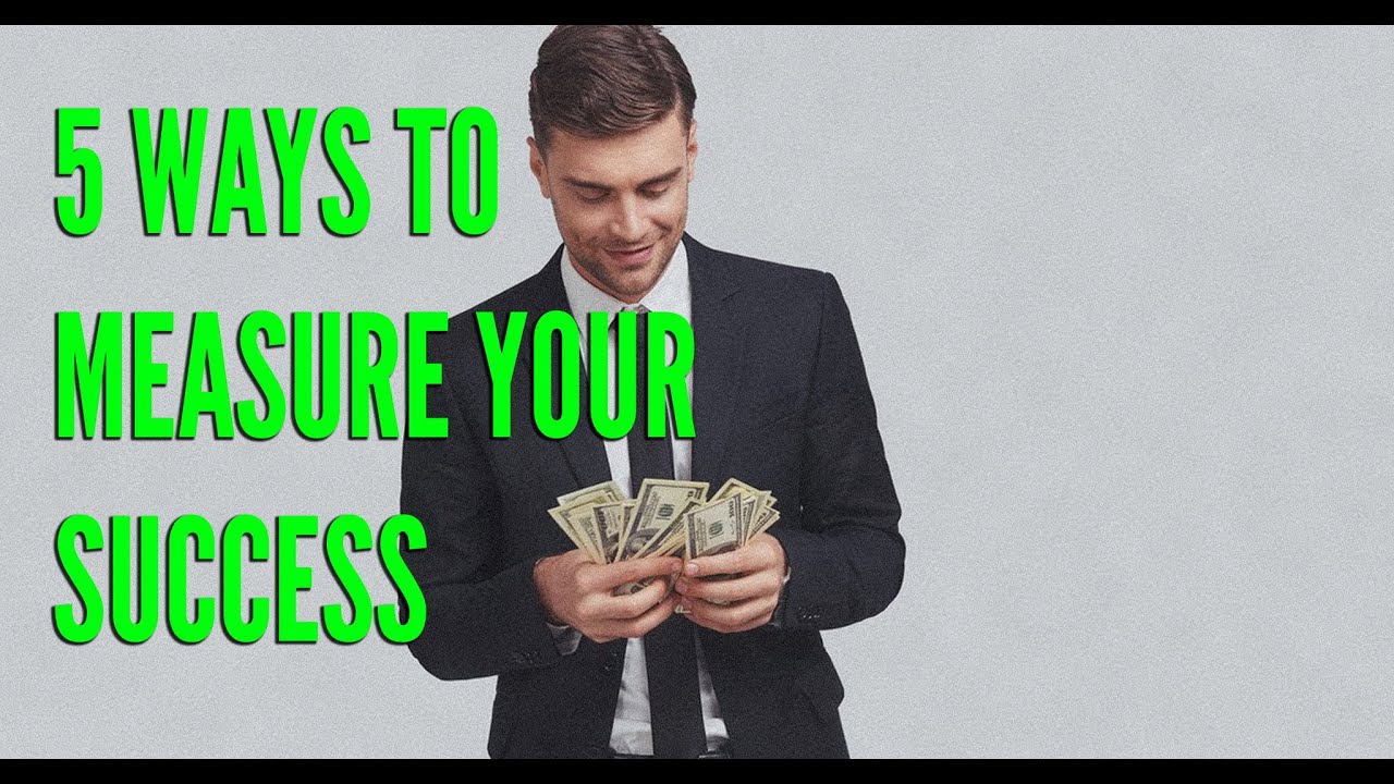5 ways to measure your success - YouTube