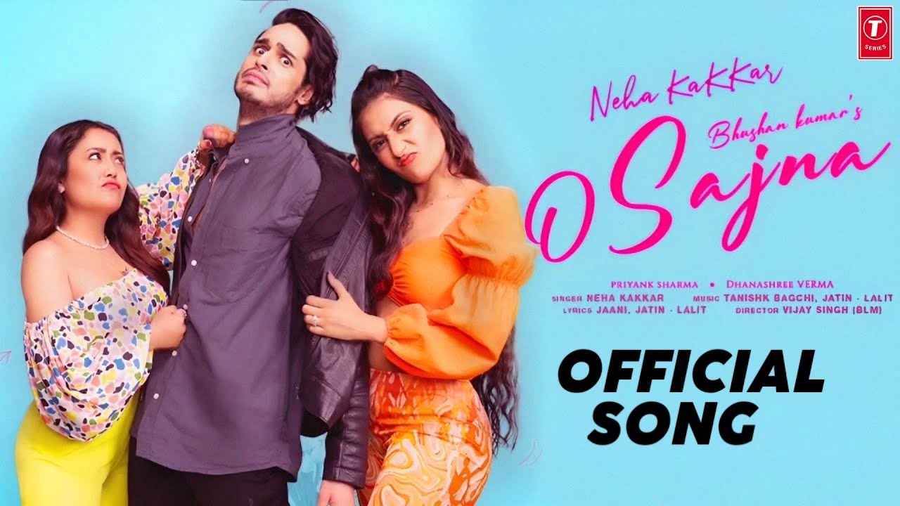 O Sajna Neha Kakkar Song Update| Dhanashree Verma | Priyank Sharma ...