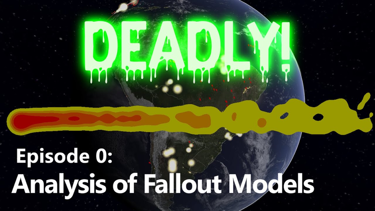Nuclear War Simulator Ep. 0: Analysis of Fallout Models - YouTube