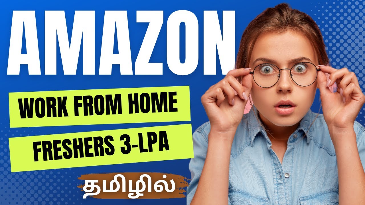 Amazon Hiring Freshers in Work From Home Opportunity | 2023 Batch Passed Out Students | # ...
