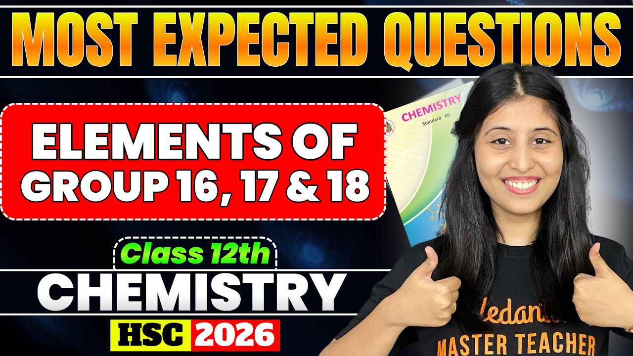 MH Board Class 12 Chemistry 2026 | ELEMENTS OF GROUP 16, 17 & 18 – Most ...