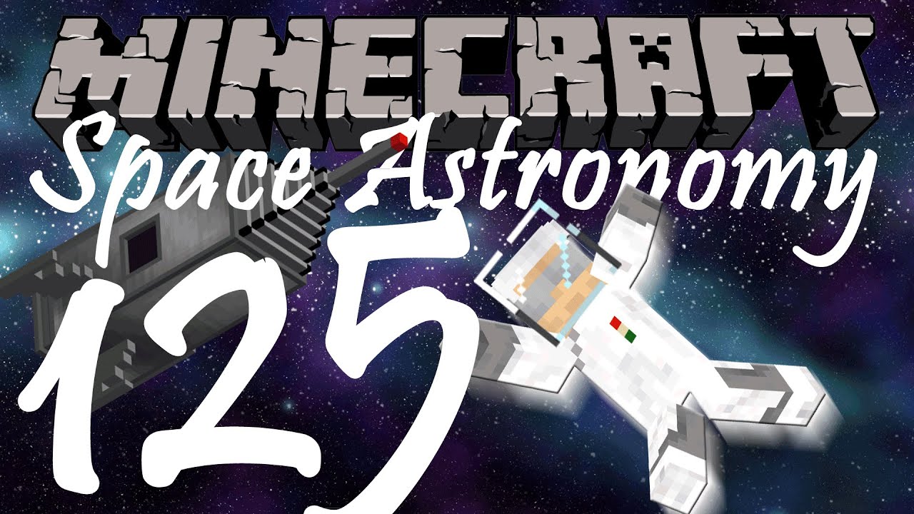 Minecraft | Space Astronomy - Episode 125: Setting Up Space Station ...