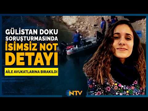 Silinen Deliller ve Eski Valinin Oğlu: Gülistan Doku'nun Kaybolduğu Gece Ne Yaşandı? | NTV