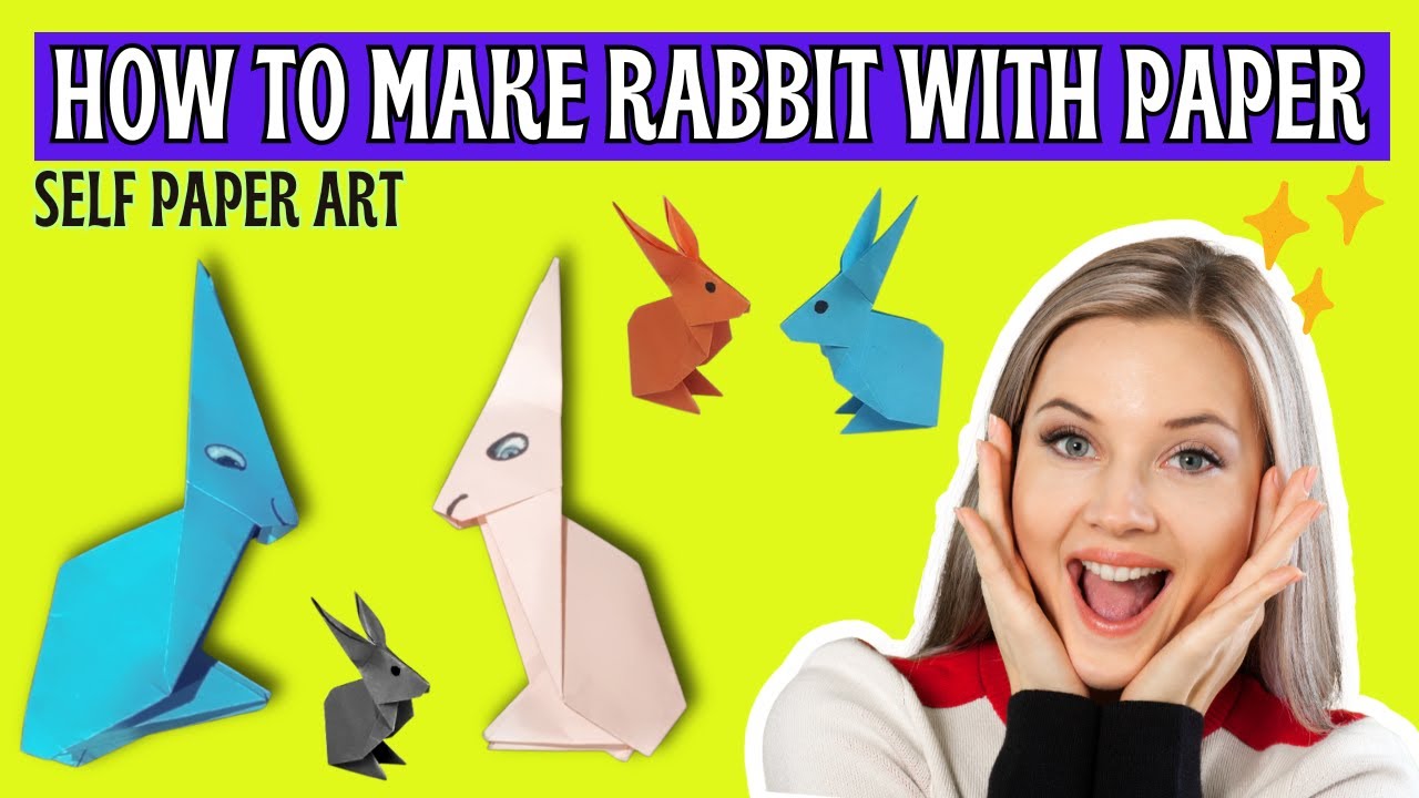 Paper Rabbit | Make Rabbit with Paper | How to Make Rabbit | Self Paper ...