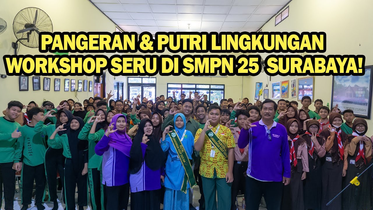 Workshop Lingkungan "Dari Anak Untuk Anak" di SMPN 25 Surabaya - YouTube