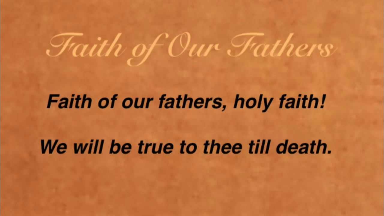 Faith of Our Fathers (United Methodist Hymnal #710) - YouTube