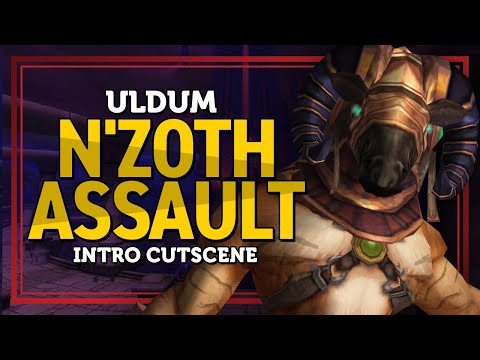 Uldum N'zoth Assault Intro Cutscene