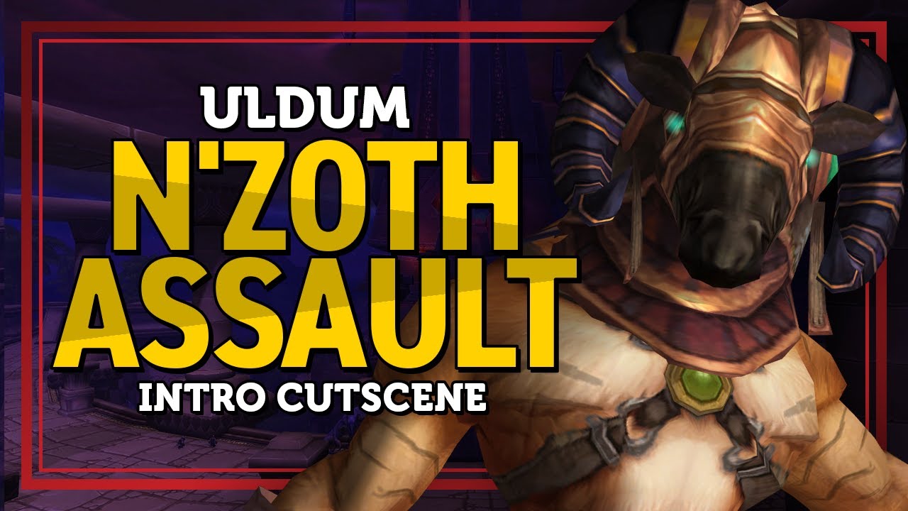 Uldum N'zoth Assault Intro Cutscene - YouTube