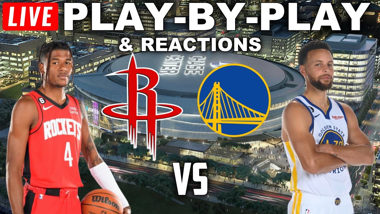 Houston Rockets vs Golden State Warriors | Live Play-By-Play ...