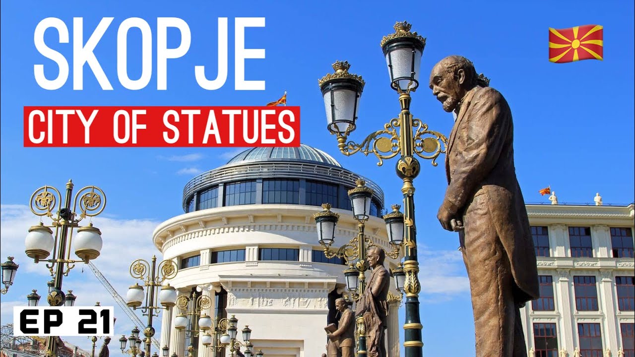 SKOPJE NORTH MACEDONIA - YouTube