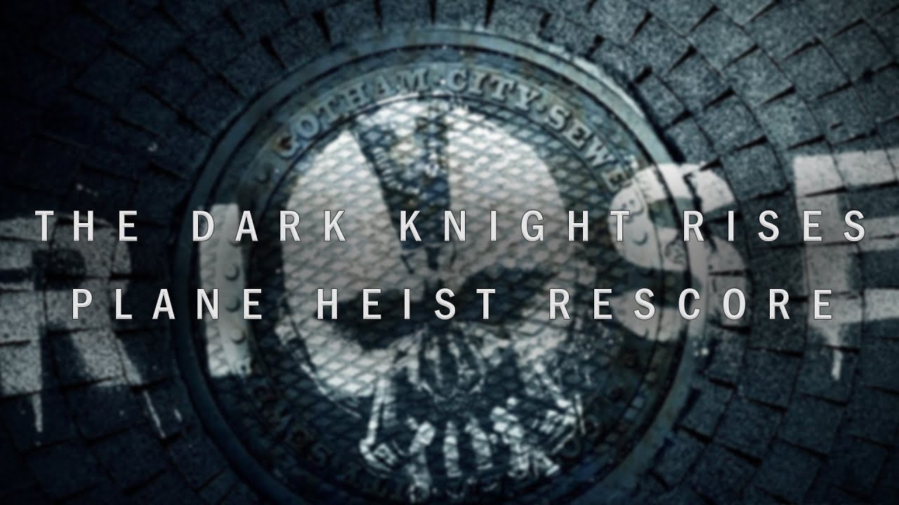 The Dark Knight Rises Plane Heist (Rescore) - YouTube