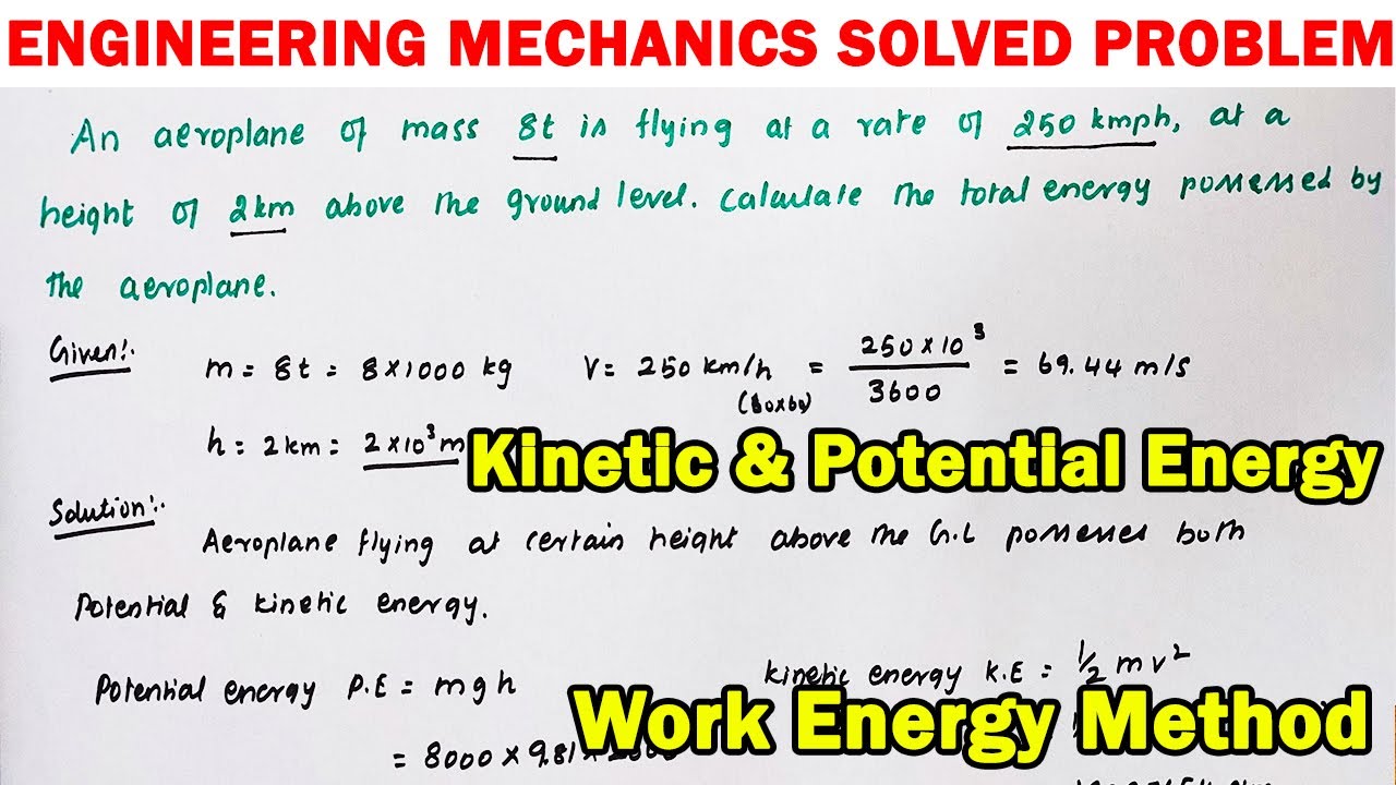 Engineering mechanics solved problem, work energy method, kinetic ...