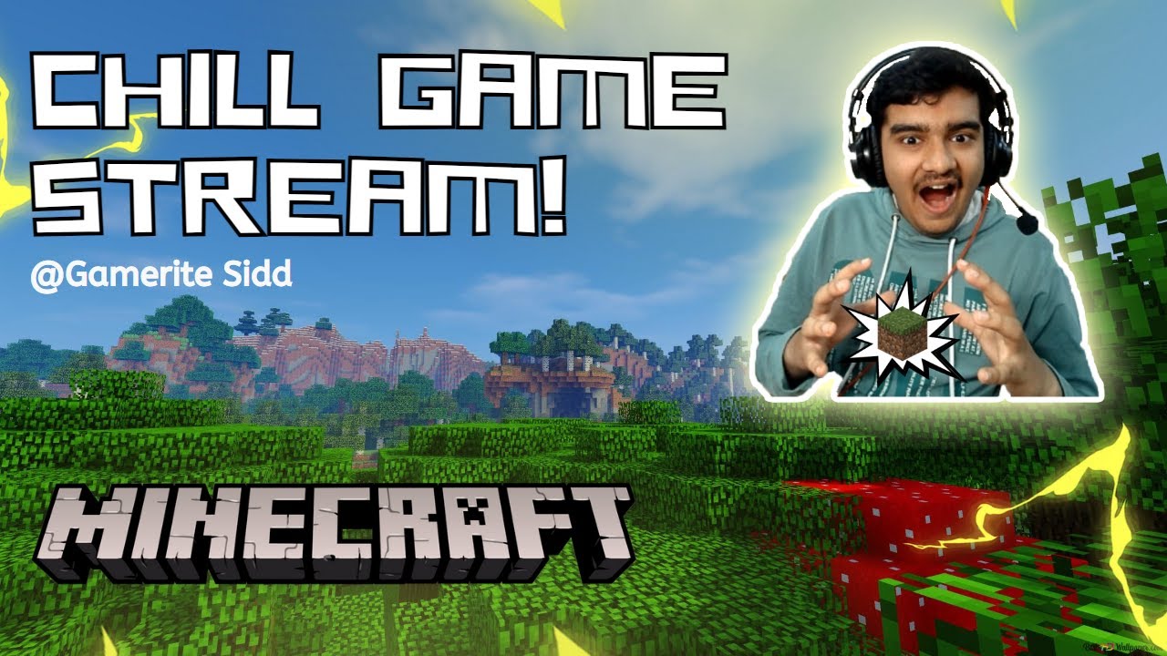 MINECRAFT CHILL STREAM | MINECRAFT | GAMERITE SIDD - YouTube
