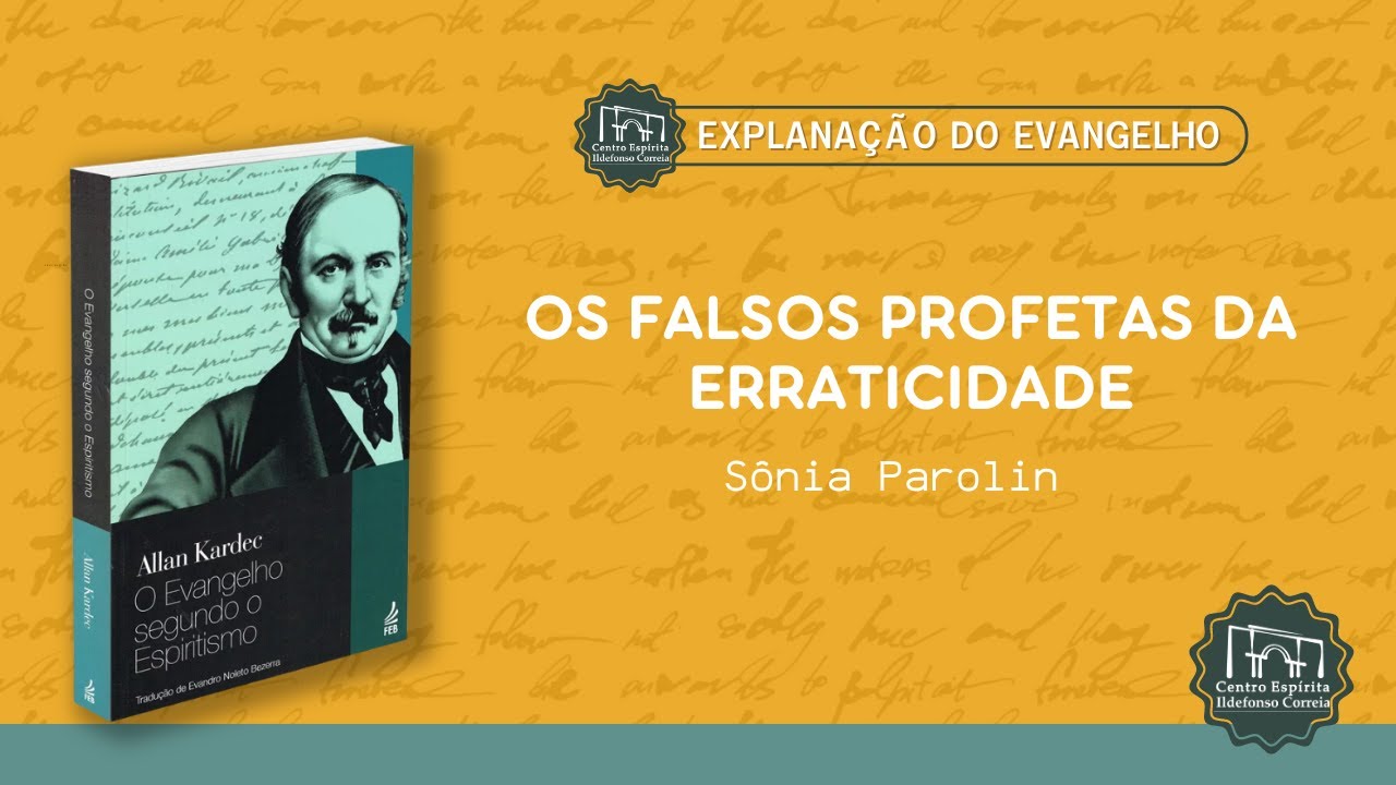 Os falsos profetas da erraticidade - Sonia Parolin - Explanação do ...