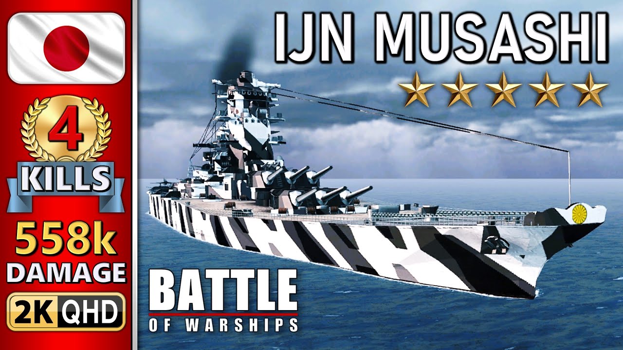 BATTLE OF WARSHIPS ⚓ MUSASHI : 4 KILLS - 558k DAMAGE 💥 - YouTube
