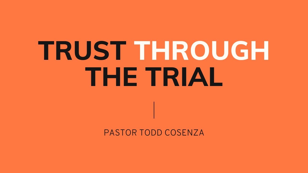 Trust Through The Trial | Sermon Only | 09.29.2024 - YouTube