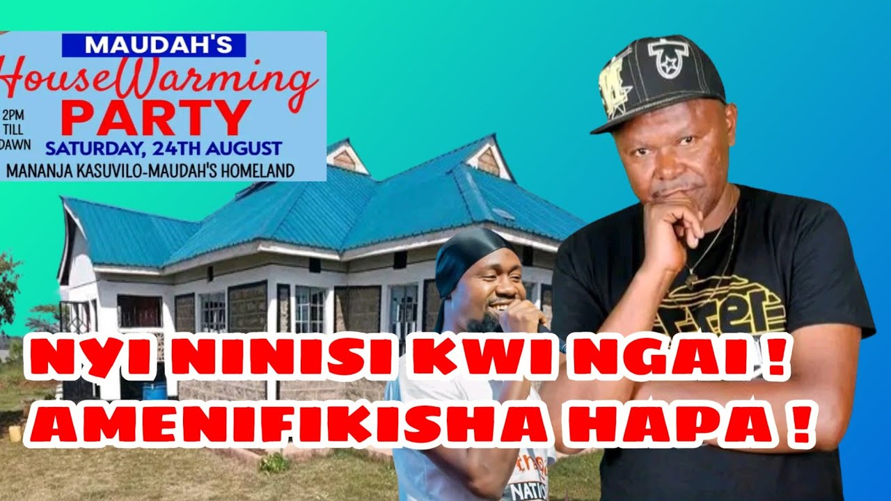 MAUDA EMOTIONAL SPEECH AND PERFORMANCE AT HIS HOUSE WARMING AT KASUVILO ...