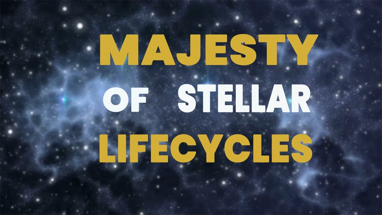 The Birth and Death of Stars | Celestial Cycles: Exploring the Life and Demise of Stars - YouTube