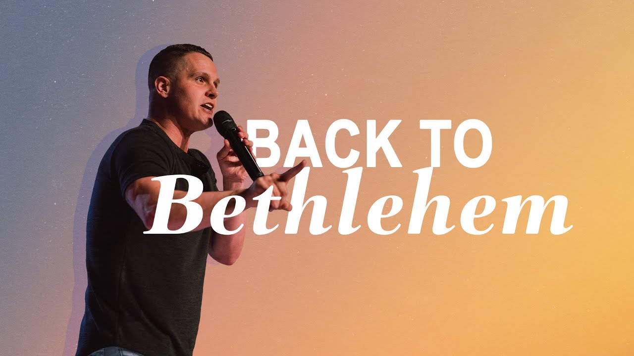 Back to Bethlehem - YouTube