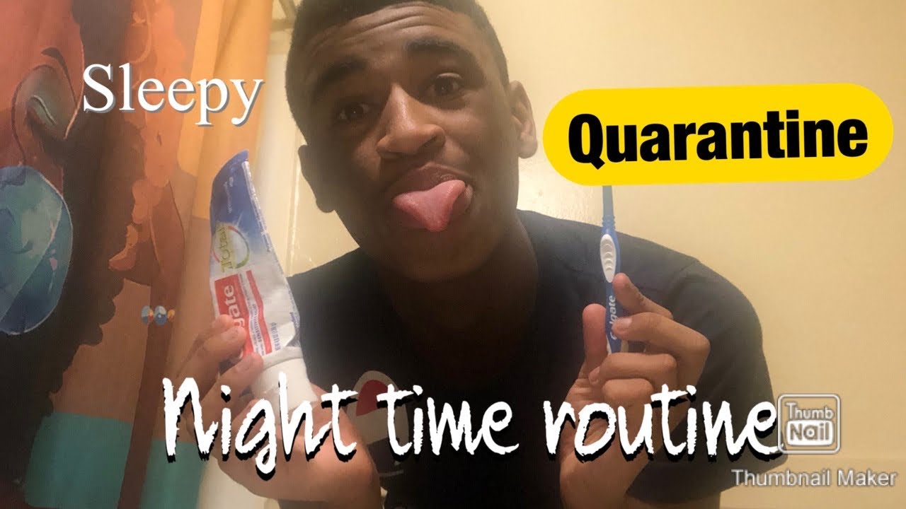 Night time routine quarantined edition! - YouTube