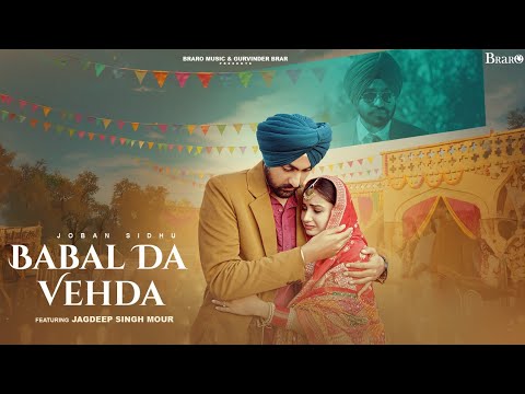 BABAL DA VEHDA (Official Video)–Joban Sidhu | Braro Music | Latest Punjabi Song 2026| New Song 2026|
