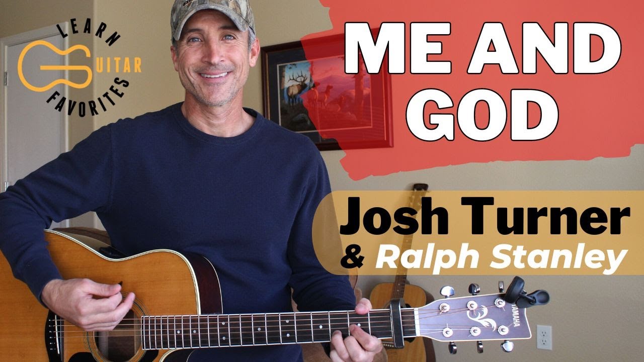 Me And God - Josh Turner & Ralph Stanley | Guitar Lesson - YouTube