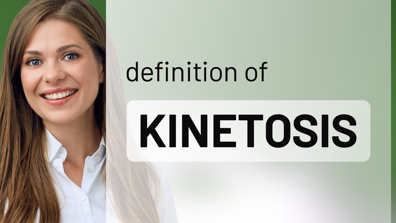 Kinetosis | KINETOSIS definition - YouTube