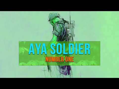 Aya Soldier - Number One (Official Audio) (A5)