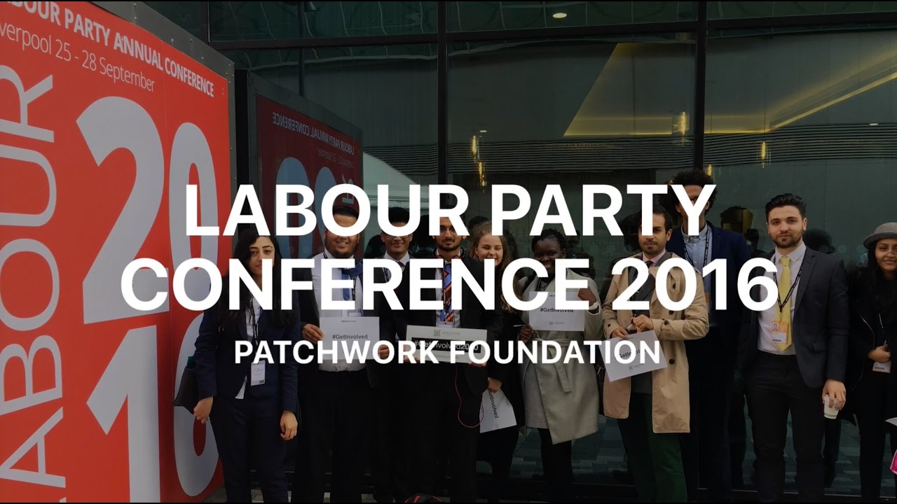 Patchwork Labour Party Conference Programme 2016 - Highlights - YouTube