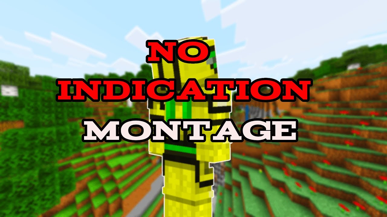 No Indication an Inspiring Minecraft Montage. - YouTube
