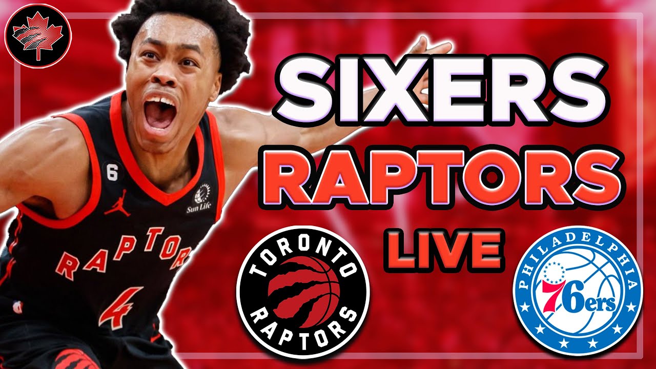 Raptors Sixers Live Watch Along - YouTube