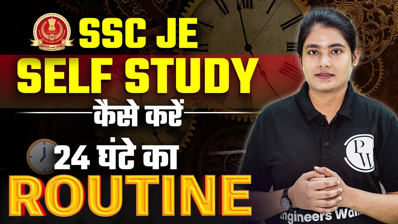 SSC JE 2023 Exam | Self Study Schedule | 13+ Hours Per Day | SSC JE ...
