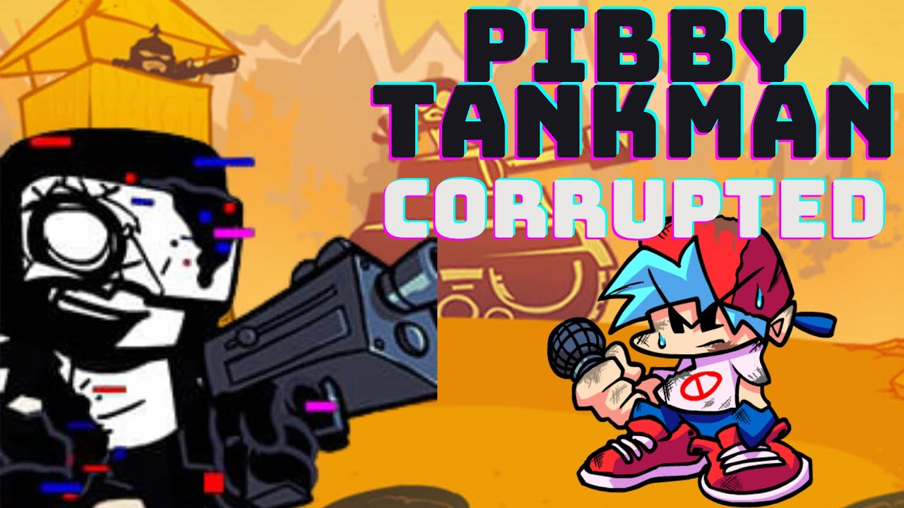 FNF vs Corrupted Tankman Corrupted(ピビータンクマン) - YouTube
