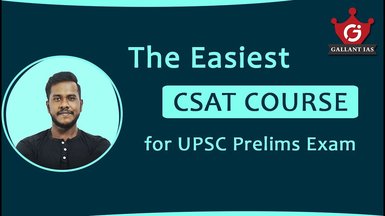 The easiest CSAT Course for UPSC Prelims Exam | UPSC CSE | Gallant IAS ...