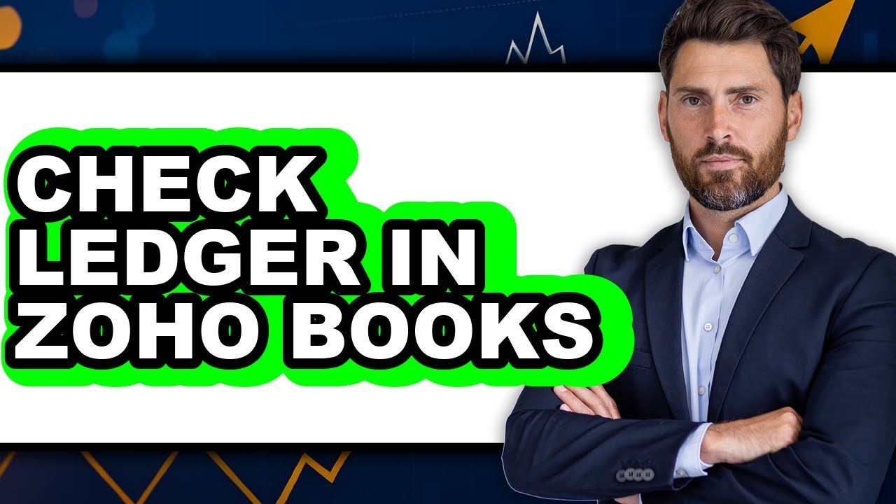 How to Check Ledger in Zoho Books (Full Guide) - YouTube