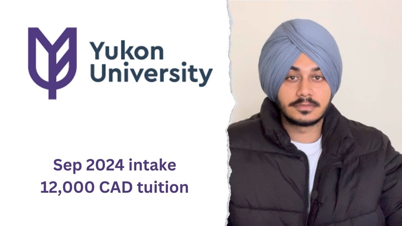 Yukon university | Sep 2024 intake | 12000 CAD - YouTube