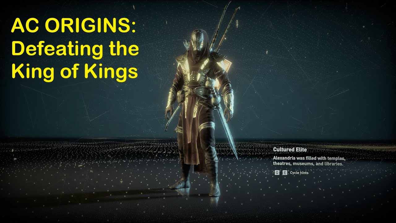Assassin's Creed Origins | Level- The King of Kings | Defeating King ...