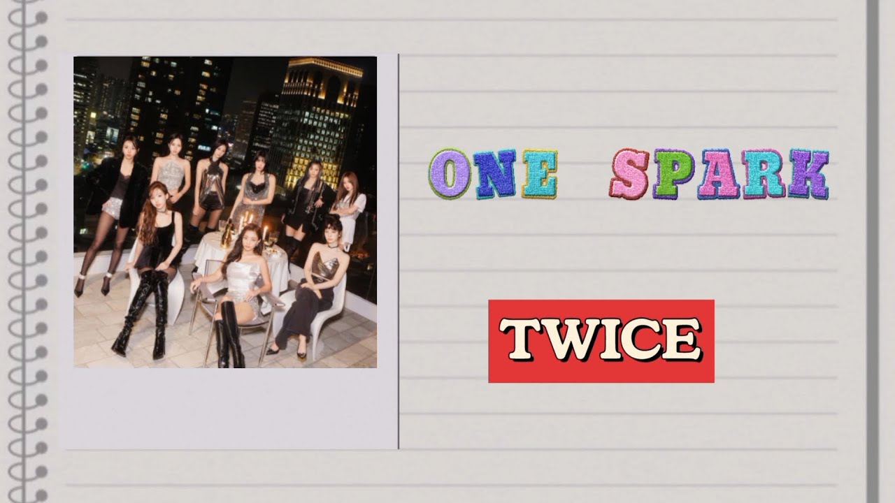 TWICE (트와이스) 'ONE SPARK' lyrics (Rom_Eng) - YouTube
