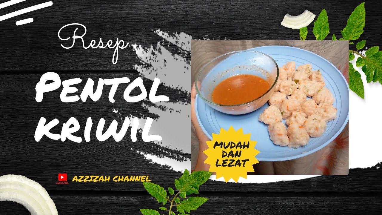 RESEP PENTOL KRIWIL || IDE JUALAN LARIS MANIS GAMPANG BIKINNYA - YouTube