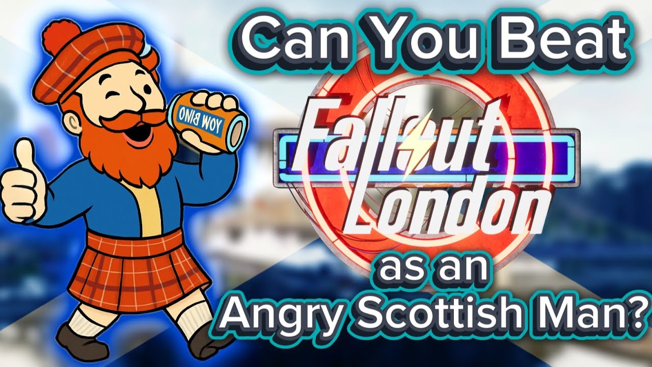 Fallout: London BUT I'm an Angry Scottish man! - YouTube