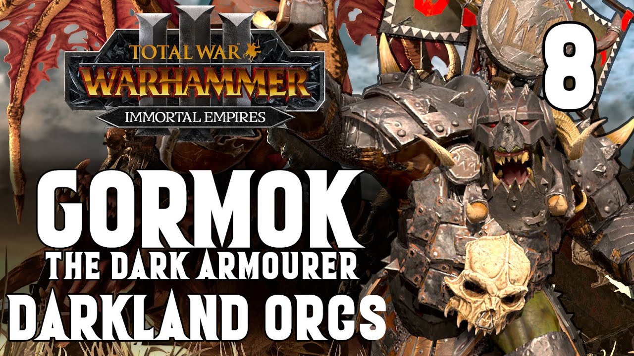 The Grimgor Duel - Gormok #8 - Darkland Orcs - Total War: Warhammer 3 ...