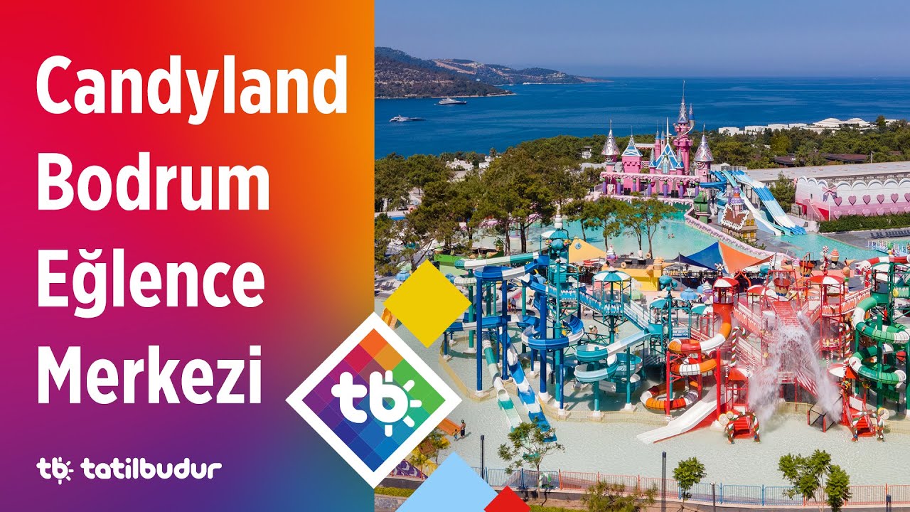 Candyland Bodrum Eğlence Merkezi - TatilBudur - YouTube
