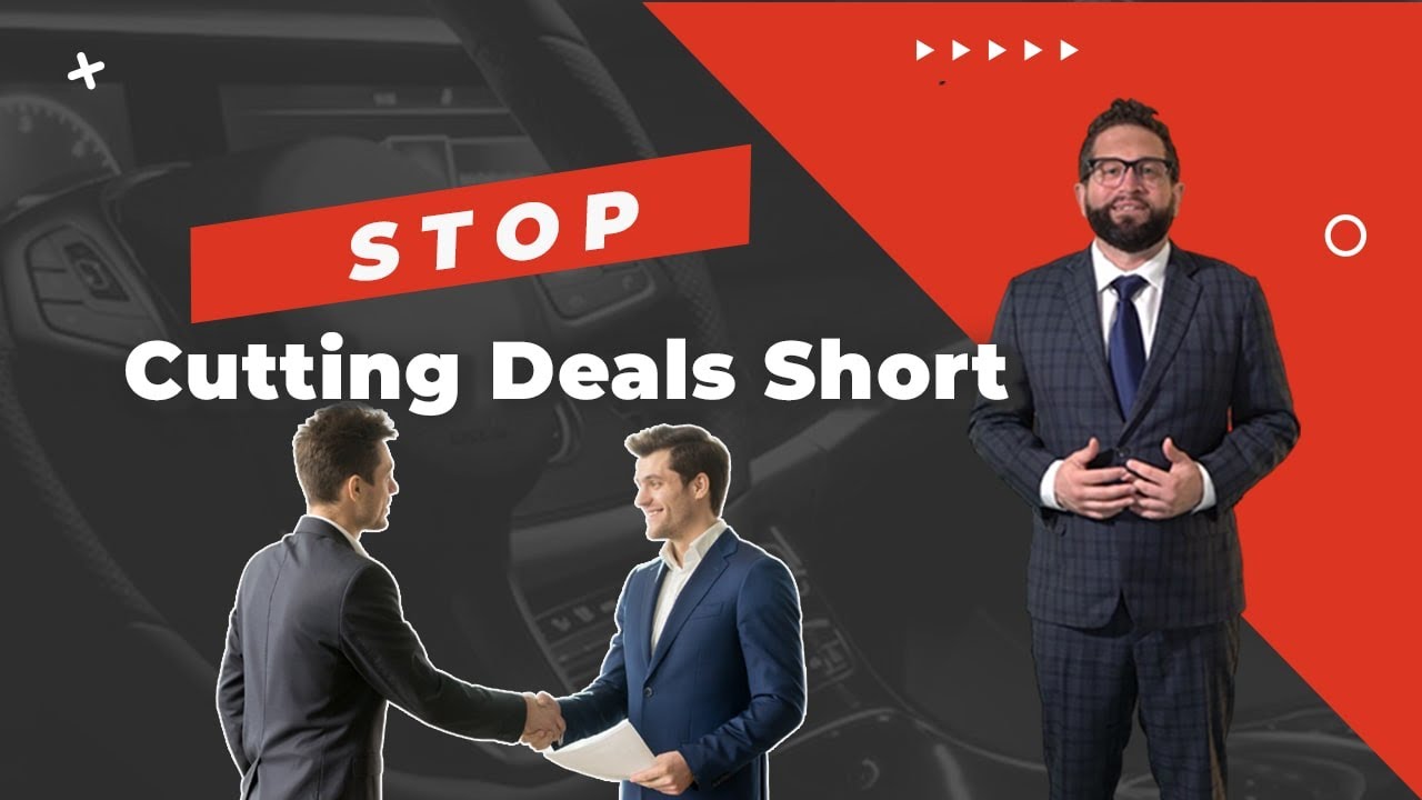 Stop Cutting Deals Short: Close Every Customer in Sales - YouTube