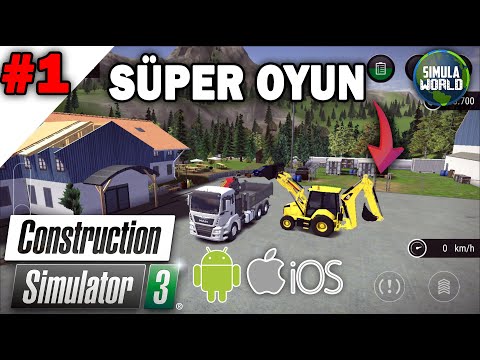 BU NASIL MOBİL OYUN!? | ANDROID IOS İNŞAAT OYUNU | CONSTRUCTION SIMULATOR 3 BÖLÜM 1