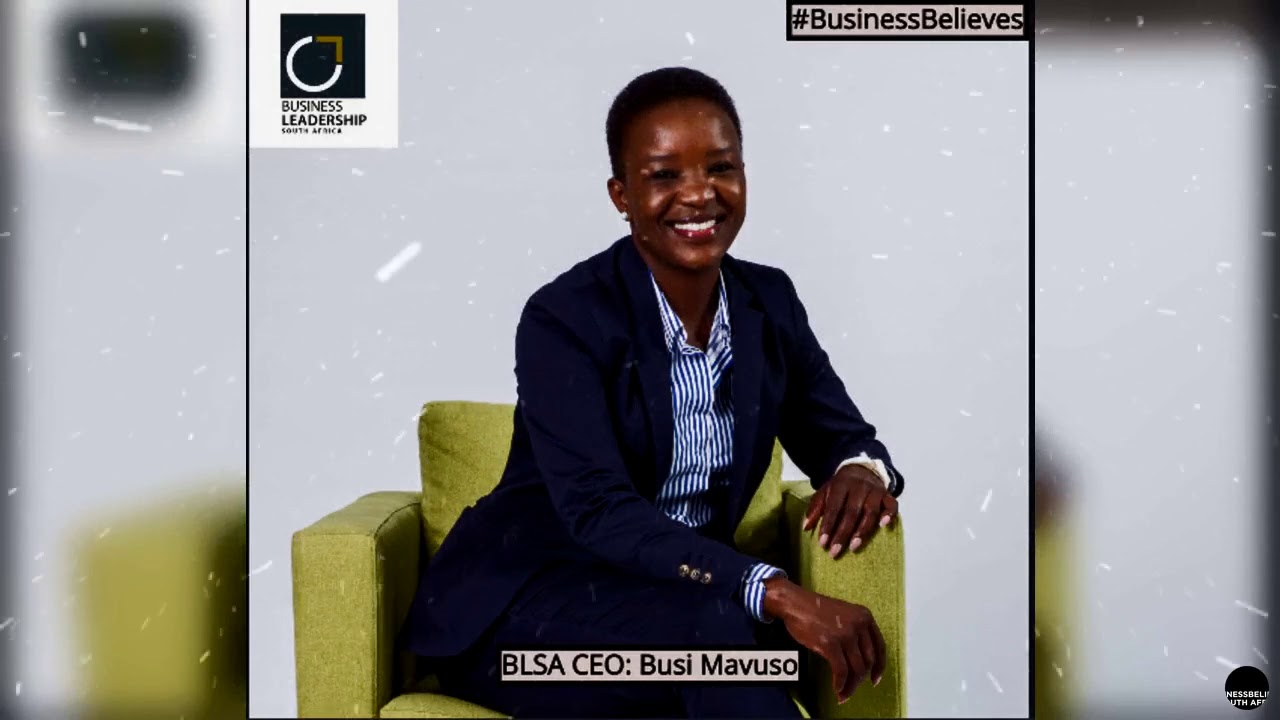BLSA CEO, Busisiwe Mavuso talks business, transformation ...