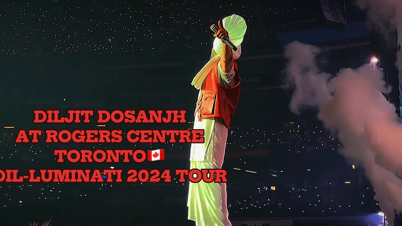 DILJIT DOSANJH LIVE AT TORONTO ROGERS CENTRE | DIL-LUMINATI 2024 TOUR ...