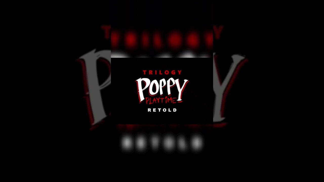 trilogy poppy playtime edit #poppplaytime#edit - YouTube