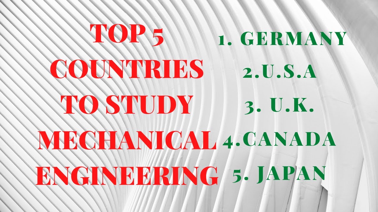 Top 5 Countries to Study Mechanical Engineering in Abroad - YouTube